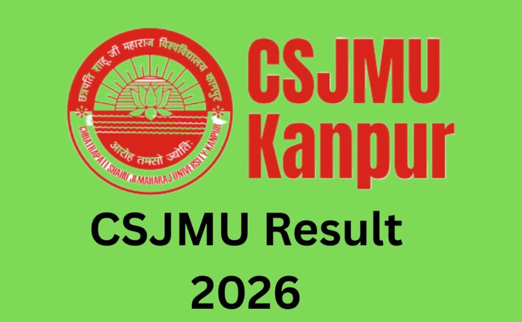 CSJMU Result 2026 Out @csjmu.ac.in, Check Kanpur University Result Here ...